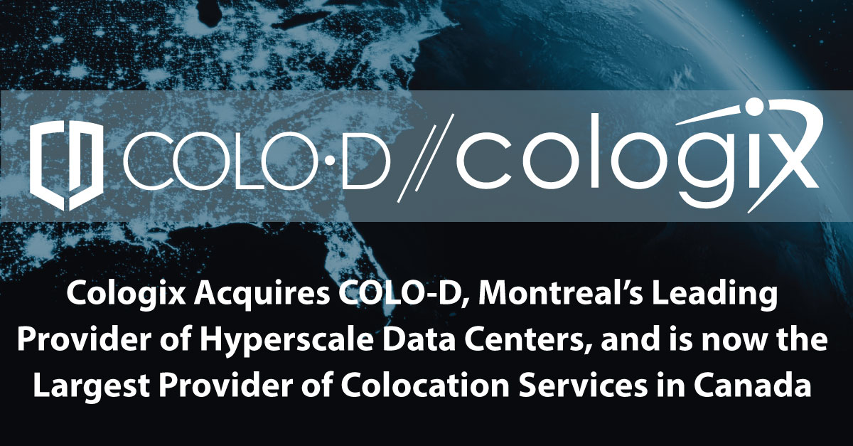 We are thrilled to welcome COLO•D to the Cologix Family - Cologix