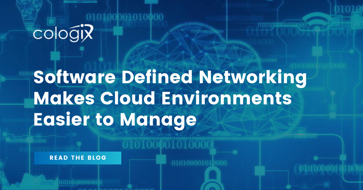 Making the Cloud Easier: Software Defined Networking - Cologix