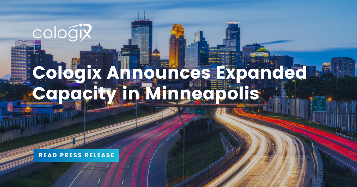 Cologix Announces Expanded Capacity in Minneapolis - Cologix