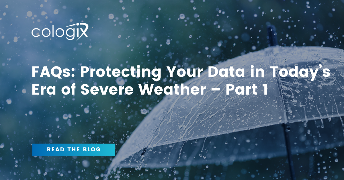 FAQs: Protecting Your Data in Today’s Era of Severe Weather – Part 1 ...