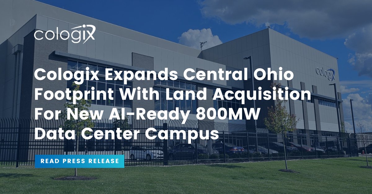 Cologix Expands Central Ohio Footprint With Land Acquisition For New AI-Ready 800MW Data Center ...