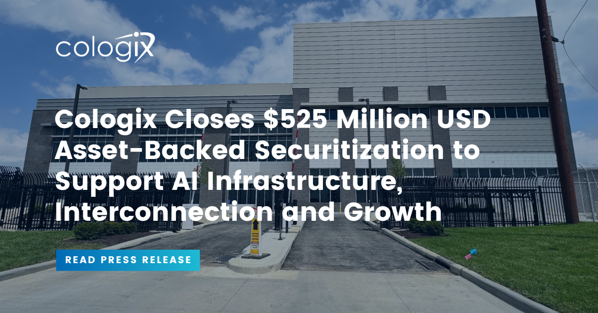 Cologix Closes $525 Million USD Asset-Backed Securitization to Support ...